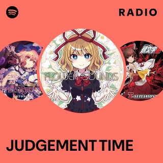 JUDGEMENT TIME Radio - playlist by Spotify | Spotify
