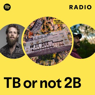 TB or not 2B Radio | Spotify Playlist