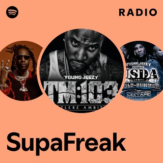 SupaFreak Radio - playlist by Spotify | Spotify
