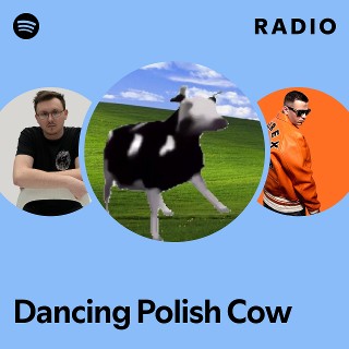 Dancing Polish Cow Radio | Spotify Playlist