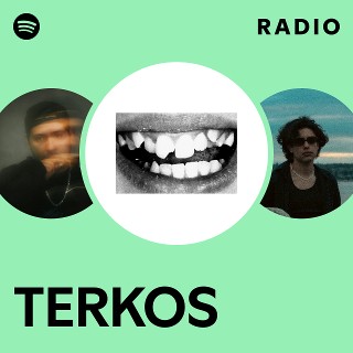 TERKOS Radio - playlist by Spotify | Spotify