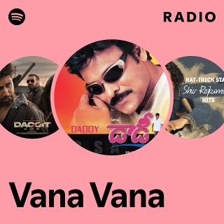 Vana Vana Radio | Spotify Playlist