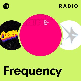 Frequency Radio - playlist by Spotify | Spotify