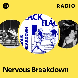 Nervous Breakdown Radio - playlist by Spotify | Spotify