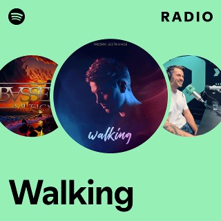 Walking Radio | Spotify Playlist