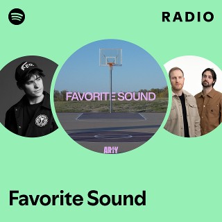 Favorite Sound Radio | Spotify Playlist