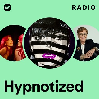 Hypnotized Radio - playlist by Spotify | Spotify
