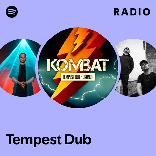 Tempest Dub Radio | Spotify Playlist