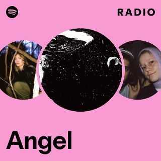 Angel Radio | Spotify Playlist