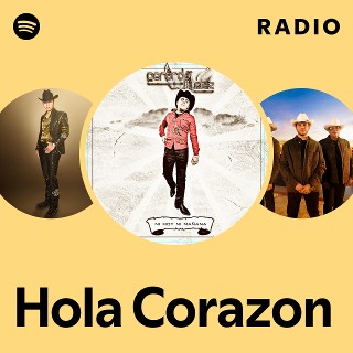 Hola Corazon Radio | Spotify Playlist