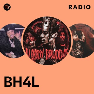 BH4L Radio | Spotify Playlist