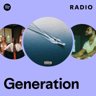 Generation Radio | Spotify Playlist