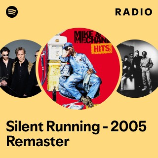 Silent Running - 2005 Remaster Radio | Spotify Playlist