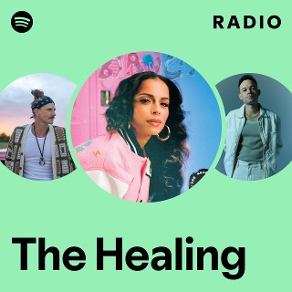 The Healing Radio | Spotify Playlist