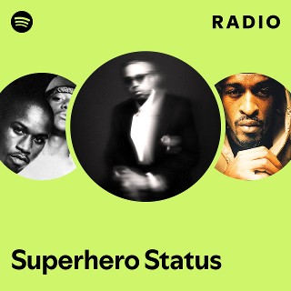 Superhero Status Radio | Spotify Playlist