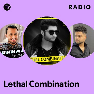 Lethal Combination Radio | Spotify Playlist