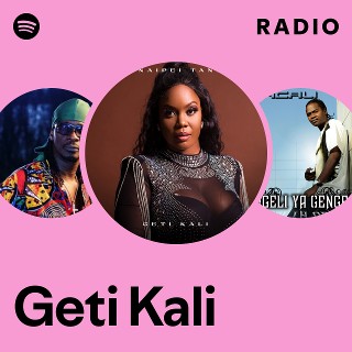 Geti Kali Radio - playlist by Spotify | Spotify