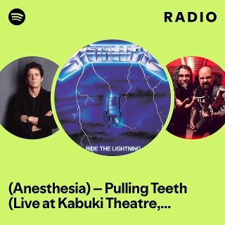 (Anesthesia) – Pulling Teeth (Live at Kabuki Theatre, San Francisco, CA – March 15th, 1985 ...