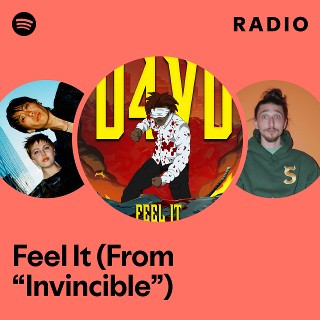 Feel It - From The Original Series “Invincible” Radio | Spotify Playlist