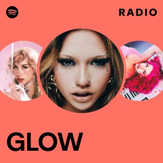 GLOW Radio | Spotify Playlist
