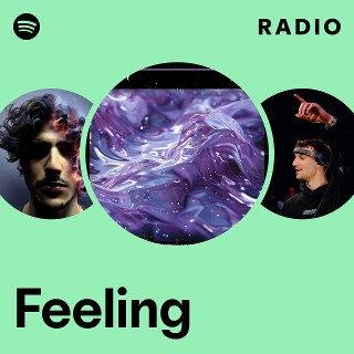 Feeling Radio - playlist by Spotify | Spotify