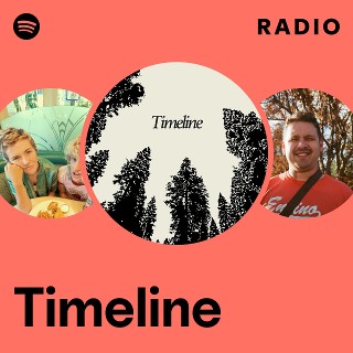 Timeline Radio | Spotify Playlist