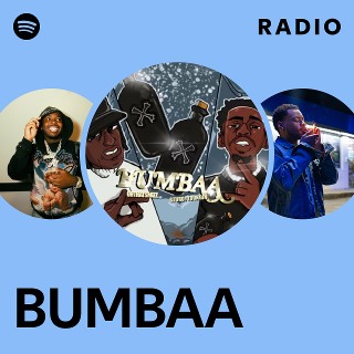 BUMBAA Radio - playlist by Spotify | Spotify