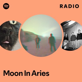 Moon In Aries Radio | Spotify Playlist