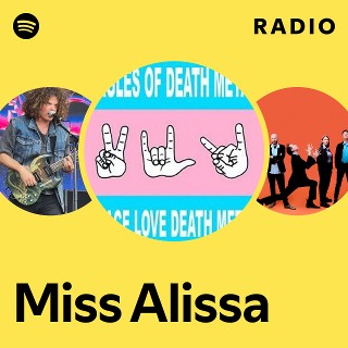 Miss Alissa Radio - playlist by Spotify | Spotify