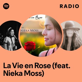 La Vie en Rose (feat. Nieka Moss) Radio | Spotify Playlist