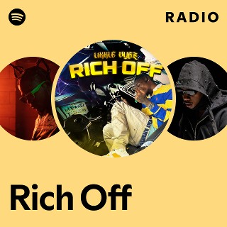 Rich Off Radio - playlist by Spotify | Spotify