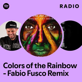 Colors of the Rainbow - Fabio Fusco Remix Radio - playlist by Spotify ...