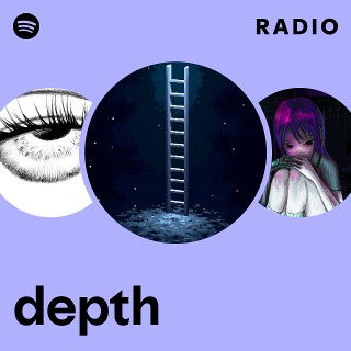depth Radio | Spotify Playlist
