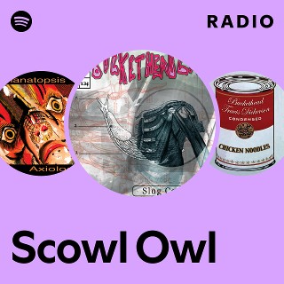 Scowl Owl Radio | Spotify Playlist