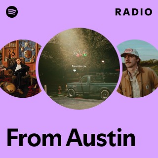 From Austin Radio - playlist by Spotify | Spotify