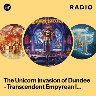 The Unicorn Invasion of Dundee - Transcendent Empyrean Incantation ...