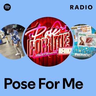Pose For Me Radio - playlist by Spotify | Spotify