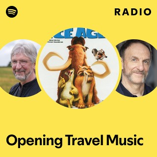Opening Travel Music Radio | Spotify Playlist