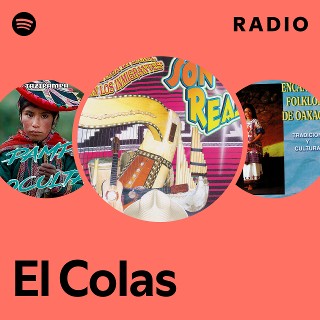 El Colas Radio - playlist by Spotify | Spotify
