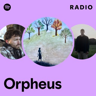 Orpheus Radio | Spotify Playlist