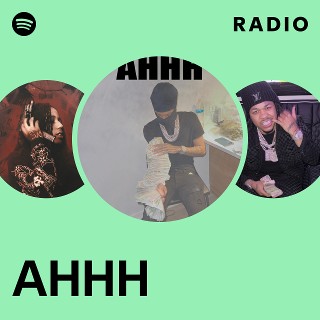 AHHH Radio | Spotify Playlist