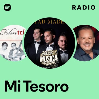 Mi Tesoro Radio | Spotify Playlist