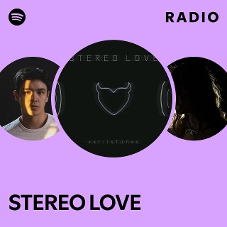 STEREO LOVE Radio | Spotify Playlist