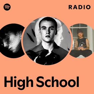 High School Radio - playlist by Spotify | Spotify