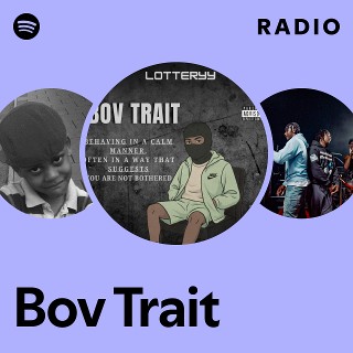 Bov Trait Radio | Spotify Playlist