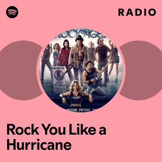 Rock You Like a Hurricane Radio | Spotify Playlist