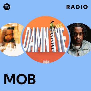 MOB Radio | Spotify Playlist