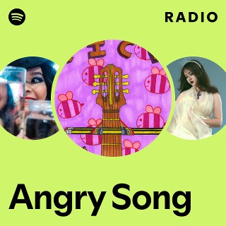 Angry Song Radio | Spotify Playlist