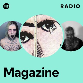 Magazine Radio - playlist by Spotify | Spotify