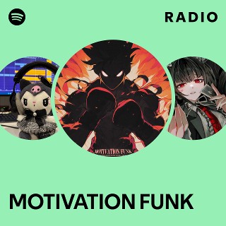 MOTIVATION FUNK Radio | Spotify Playlist